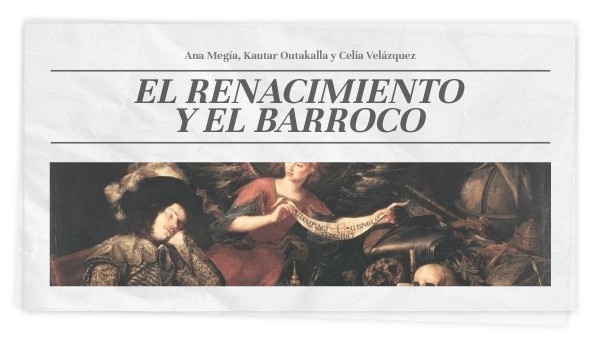 EL RENACIMIENTO Y EL BARROCO