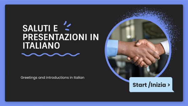 Saluti e presentazioni in italiano | Genially