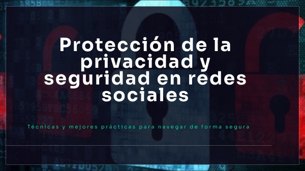 Seguridad y privacidad en redes sociales | Genially