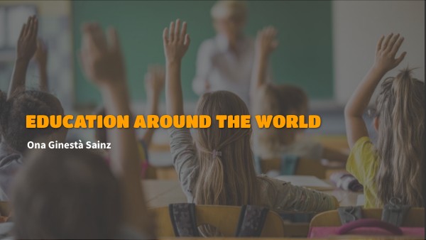 EDUCATION AROUND THE WORLD | Genially