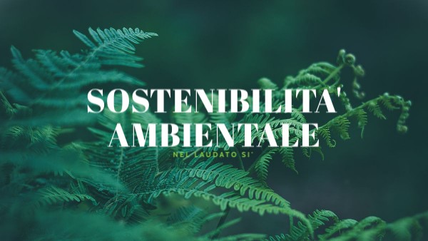 LAUDATO SI' | Genially