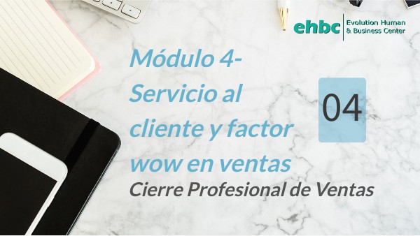 Módulo 4-Servicio al cliente y factor wow en ventas_Ventas | Genially