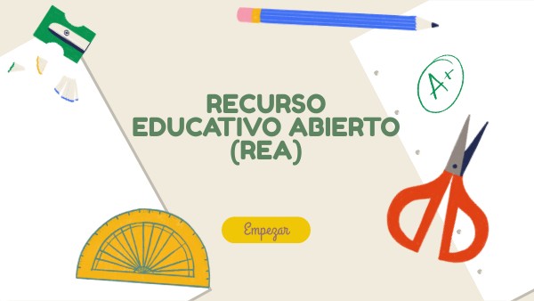 RECURSOS EDUCATIVOS ABIERTOS (REA) | Genially