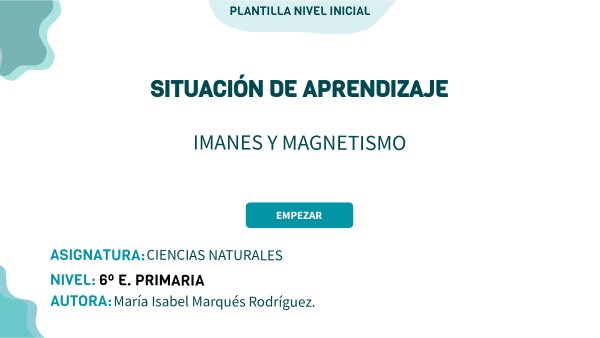 Imanes y magentismo | Genially