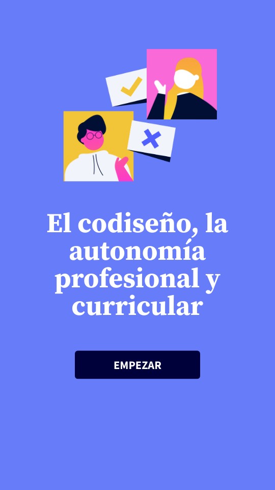 El codiseño, la autonomía profesional y curricular