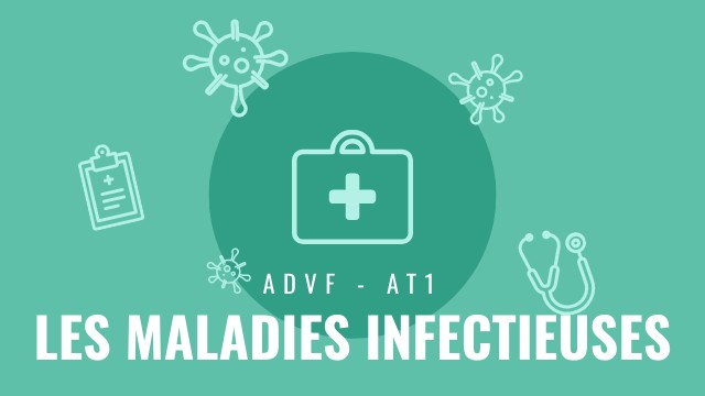 ADVF - Les maladies infectieuses | Genially