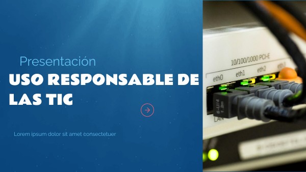 USO RESPONSABLE DE LAS TIC
