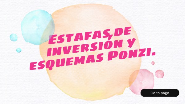 1. Estafas de inversión y esquemas Ponzi. | Genially