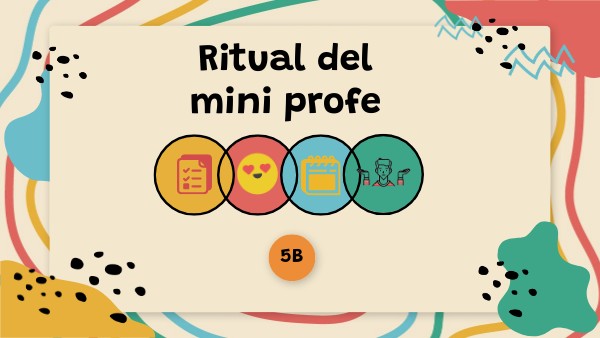 RITUAL MINI PROFE 5B 21/06 | Genially