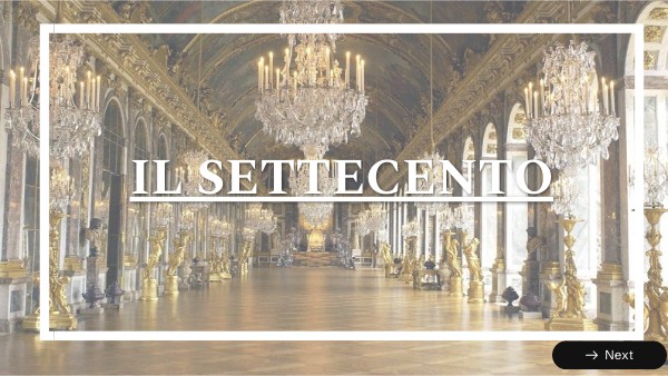 IL SETTECENTO | Genially