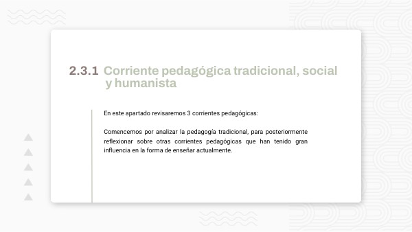PLE U2 2.3.1 Corriente pedagógica trad, social, human | Genially