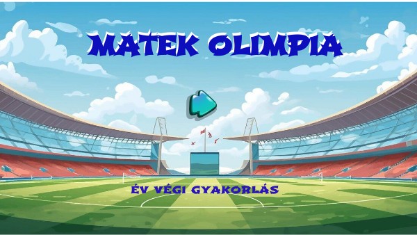 Matek olimpia - 2. o. év végi gyak | Genially