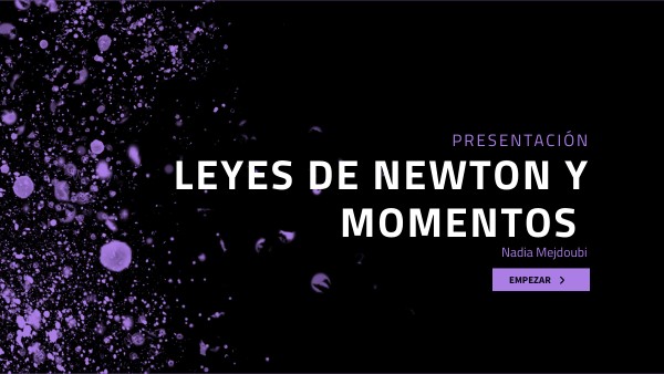 Presentación Leyes de Newton y Momentos