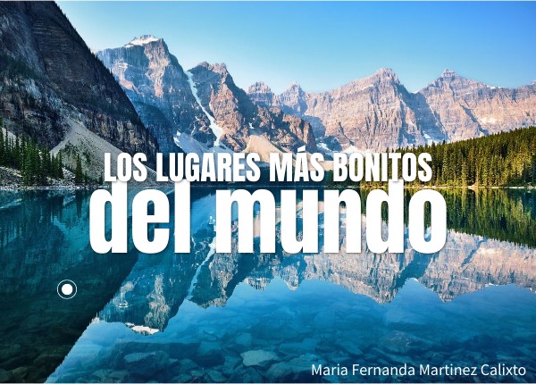 Los lugares más bonitos del mundo | Genially