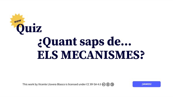 Quiz Els mecanismes | Genially