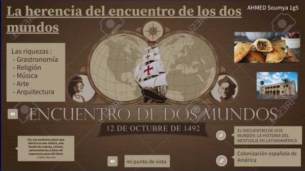 La herencia del encuentro de los dos mundos | Genially