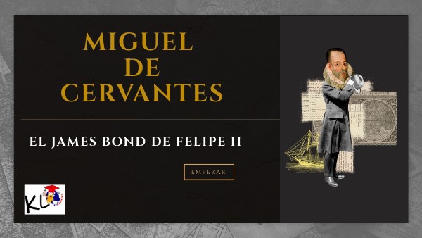Cervantes el James Bond de Felipe II_