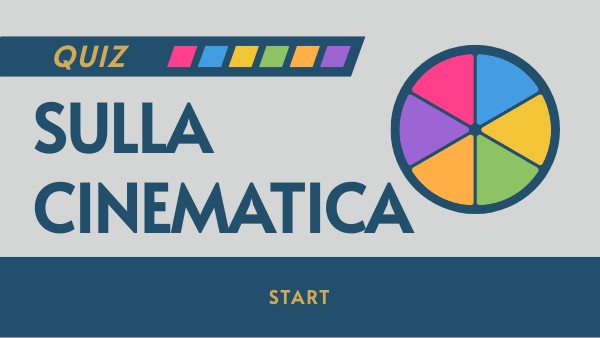 QUIZ SULLA CINEMATICA