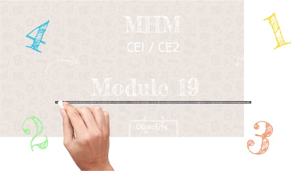 MHM CE1 / CE2 Module 19