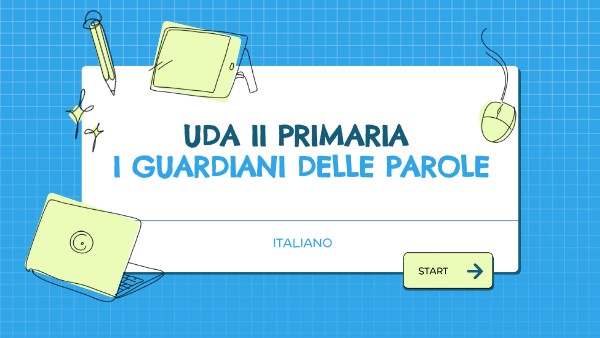 UDA I Guardiani delle parole II Scuola Primaria_Paola Simona Pucci | Genially