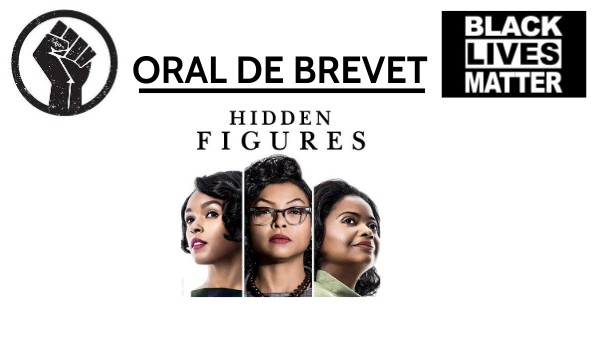 Oral de Brevet : Hidden Figures | Genially