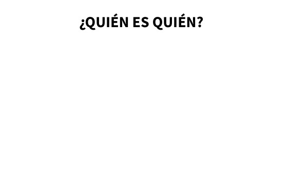 ¿Quién es quién?