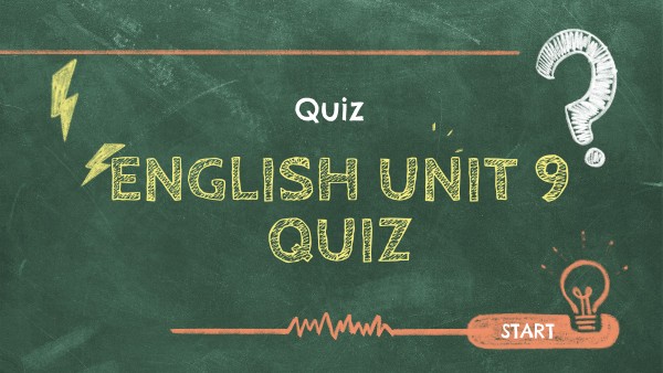 English Unit 9 Quiz | Genially