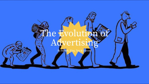 The Evolution of Advertising