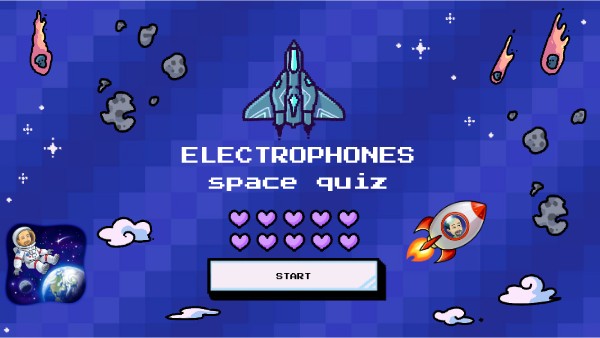 4º - ELECTROPHONES space quiz