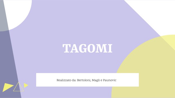 Presentazione Tagomi