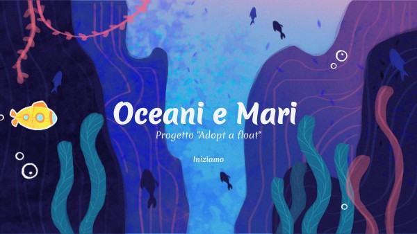 Oceani e Mari | Genially