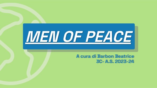MEN OF PEACE- elaborato 3 media | Genially