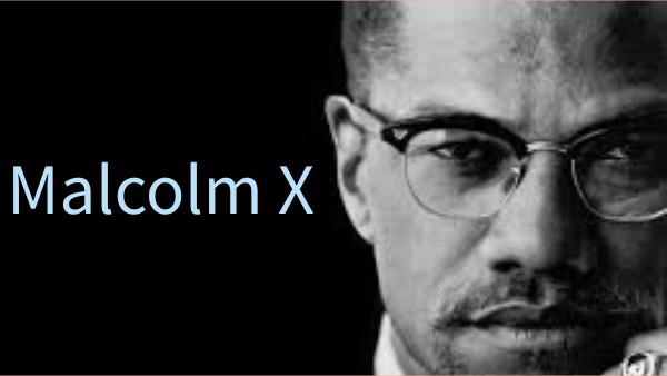 Malcolm X | Genially