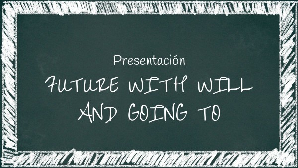 FUTURE TENSES | Genially