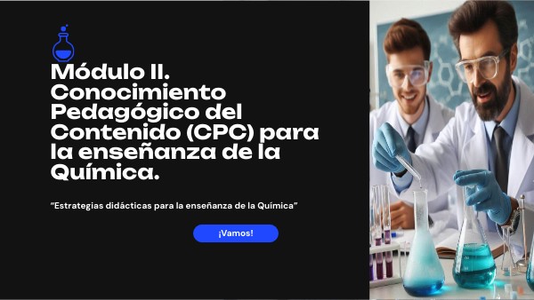 Módulo 2 Conocimiento Pedagógico del Contenido para la enseñanza de la | Genially
