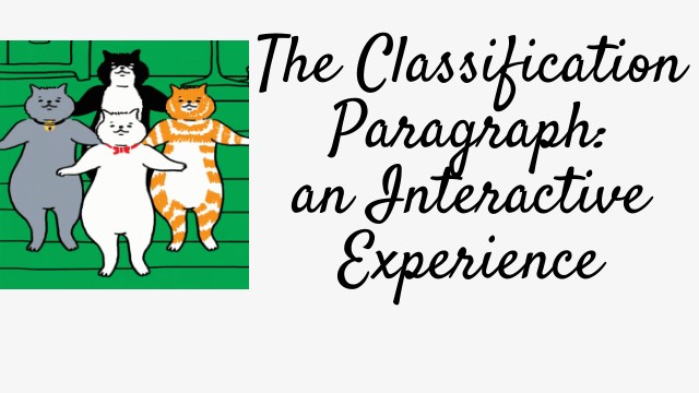 The Classification Paragraph | Genially