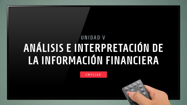 Análisis e Interpretación de la Información Financiera