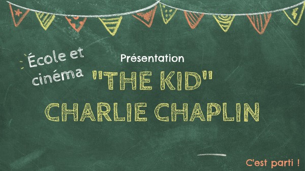 Présentation The kid - Charlie Chaplin