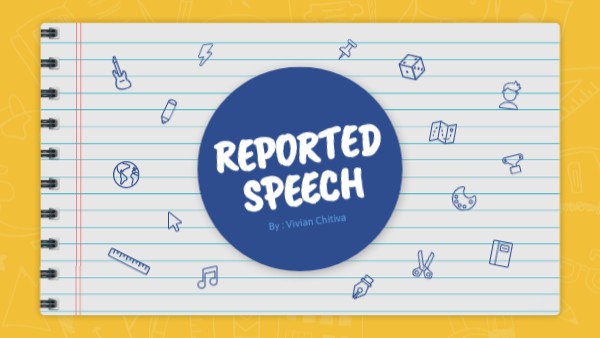 REPORTED SPEECH | Genially