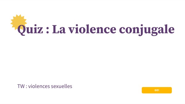 Quiz - La violence conjugale | Genially