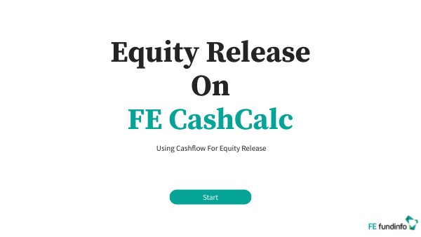 Equity Release on FE CashCalc | Genially