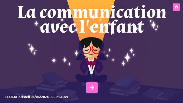 La communication avec l'enfant | Genially