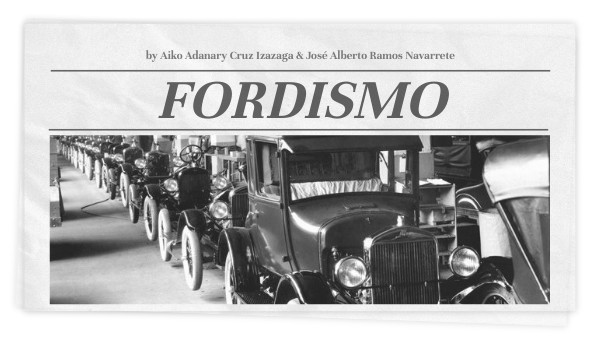 Fordismo Presentación | Genially