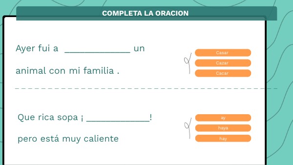 Completa la oración