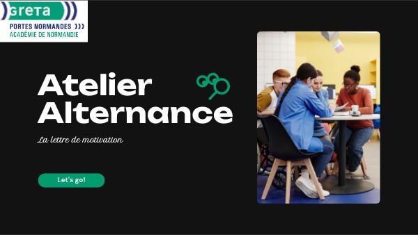 Atelier Alternance - Lettre de motivation | Genially