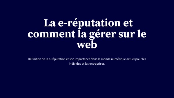 La e-réputation et comment la gérer sur le web | Genially