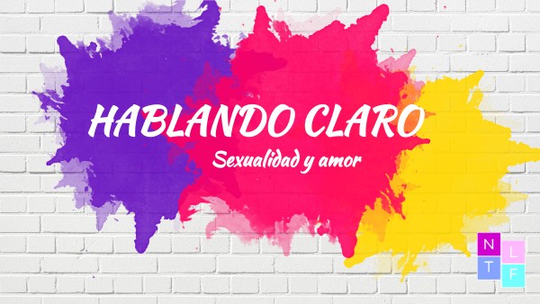 IT B- HABLANDO CLARO DE SEXUALIDAD | Genially