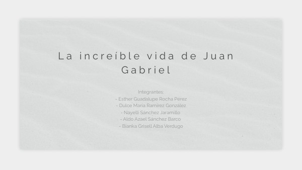 La increíble vida de Juan Gabriel | Genially