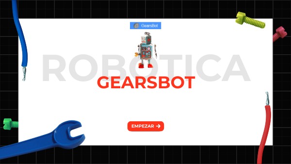 PRESENTACIÓN GEARSBOT | Genially