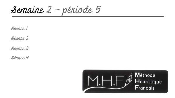 Copie - MHF période 5 semaine 2 Ce1-Ce2 | Genially